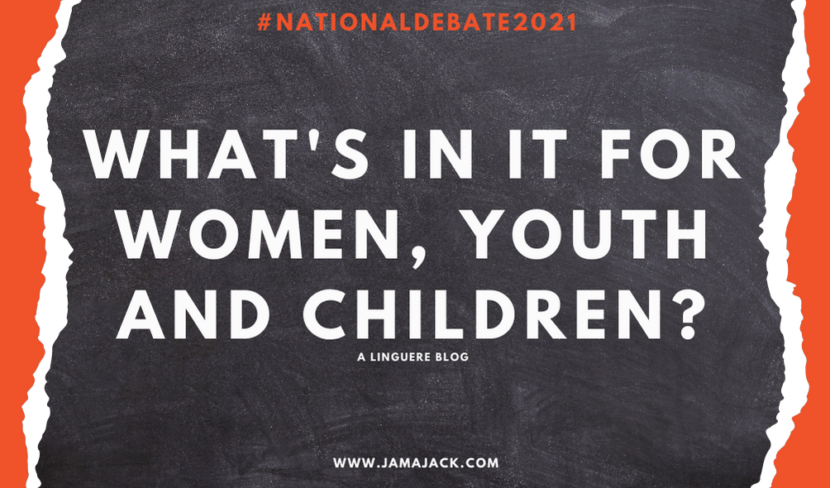 Post-Debate Reflection: What's In It For Women, Youth And Children ...